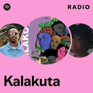 Kalakuta Radio | Spotify Playlist