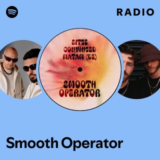 Smooth Operator Radio | Spotify Playlist