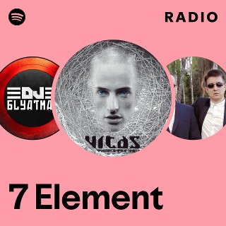 7 Element Radio - playlist by Spotify | Spotify