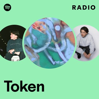 Token Radio - playlist by Spotify | Spotify