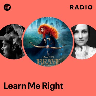 Learn Me Right Radio | Spotify Playlist