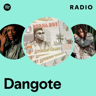Dangote Radio - playlist by Spotify | Spotify
