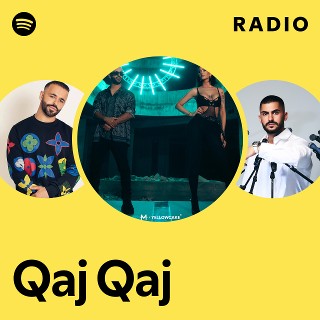 Qaj Qaj Radio | Spotify Playlist