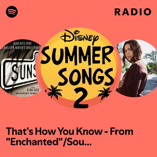 That's How You Know - From "Enchanted"/Soundtrack Version Radio ...