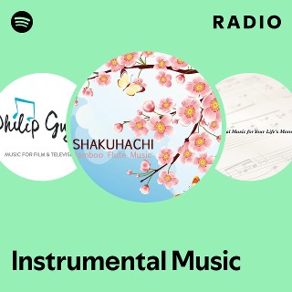 Instrumental Music Radio - playlist by Spotify | Spotify