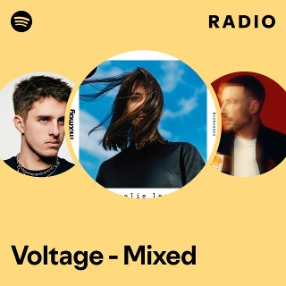 Voltage - Mixed Radio - playlist by Spotify | Spotify