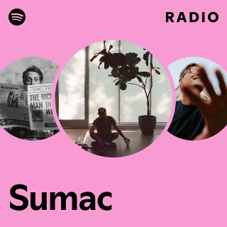 Sumac Radio - playlist by Spotify | Spotify