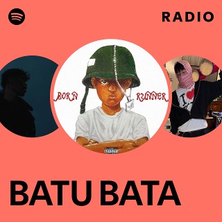 BATU BATA Radio | Spotify Playlist