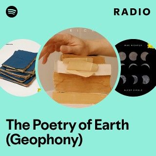 The Poetry of Earth (Geophony) Radio | Spotify Playlist