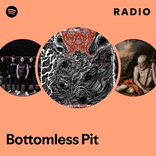 Bottomless Pit Radio | Spotify Playlist