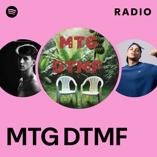 MTG DTMF Radio | Spotify Playlist
