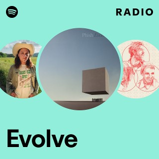 Evolve Radio - playlist by Spotify | Spotify