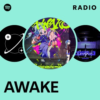 AWAKE Radio - playlist by Spotify | Spotify