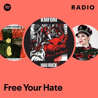 Free Your Hate Radio - playlist by Spotify | Spotify