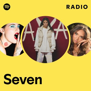 Seven Radio - playlist by Spotify | Spotify