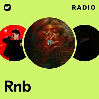 Rnb Radio - playlist by Spotify | Spotify
