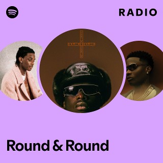 Round & Round Radio - playlist by Spotify | Spotify