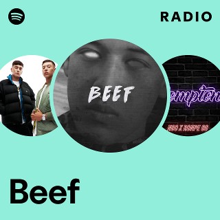 Beef Radio | Spotify Playlist