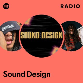 Sound Design Radio - playlist by Spotify | Spotify