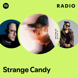 Strange Candy Radio | Spotify Playlist