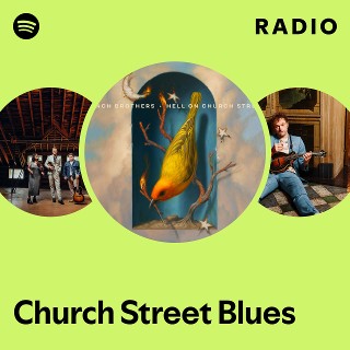 Church Street Blues Radio | Spotify Playlist