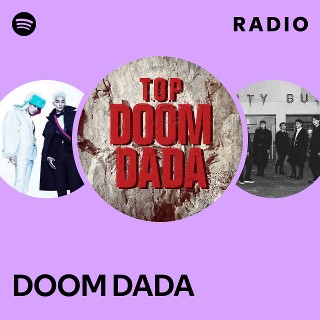 DOOM DADA Radio - playlist by Spotify | Spotify