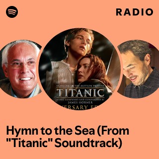 Hymn to the Sea (From "Titanic" Soundtrack) Radio | Spotify Playlist