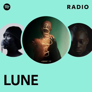 LUNE Radio | Spotify Playlist