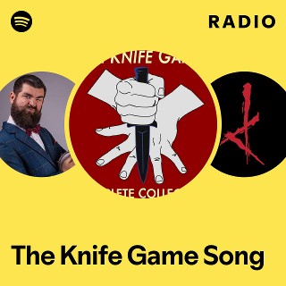 The Knife Game Song Radio - playlist by Spotify | Spotify