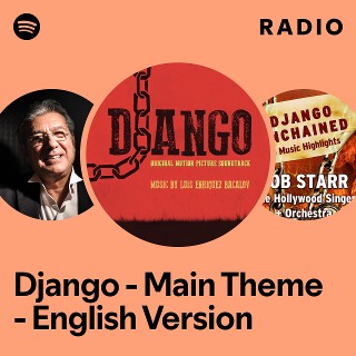 Django - Main Theme - English Version Radio - playlist by Spotify | Spotify