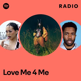 Love Me 4 Me Radio - playlist by Spotify | Spotify