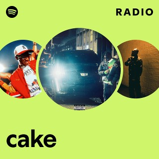 cake Radio - playlist by Spotify | Spotify