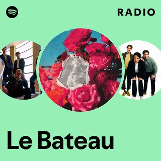 Le Bateau Radio | Spotify Playlist