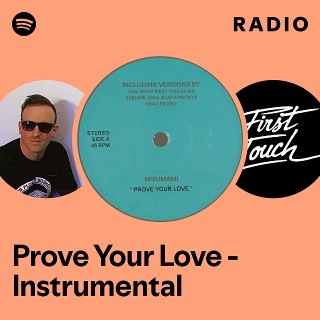 Prove Your Love - Instrumental Radio | Spotify Playlist