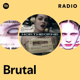 Brutal Radio | Spotify Playlist
