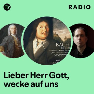 Lieber Herr Gott, wecke auf uns Radio | Spotify Playlist