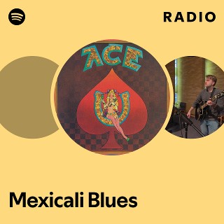 Mexicali Blues Radio | Spotify Playlist