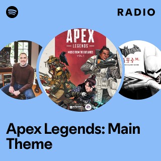 Apex Legends: Main Theme Radio | Spotify Playlist