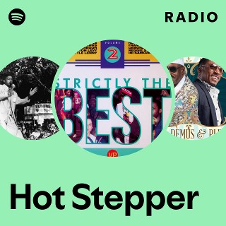 Hot Stepper Radio | Spotify Playlist