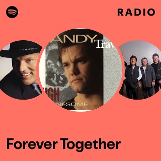 Forever Together Radio - playlist by Spotify | Spotify