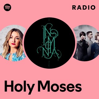 Holy Moses Radio | Spotify Playlist