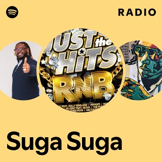 Suga Suga Radio | Spotify Playlist