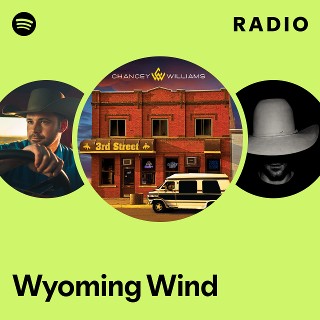 Wyoming Wind Radio | Spotify Playlist