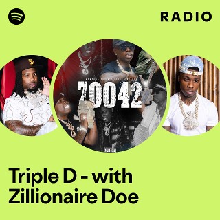 Triple D - with Zillionaire Doe Radio | Spotify Playlist