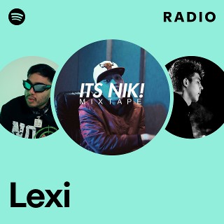 Lexi Radio - playlist by Spotify | Spotify