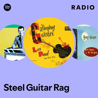 Steel Guitar Rag Radio - playlist by Spotify | Spotify