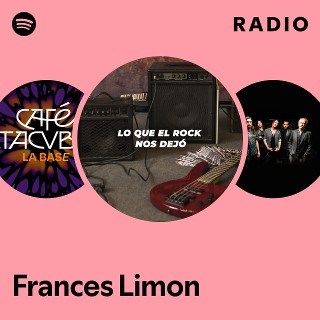 Frances Limon Radio | Spotify Playlist
