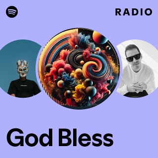 God Bless Radio - playlist by Spotify | Spotify