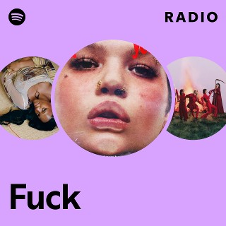 Fuck Radio | Spotify Playlist