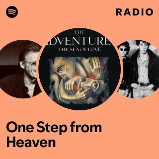 One Step from Heaven Radio | Spotify Playlist